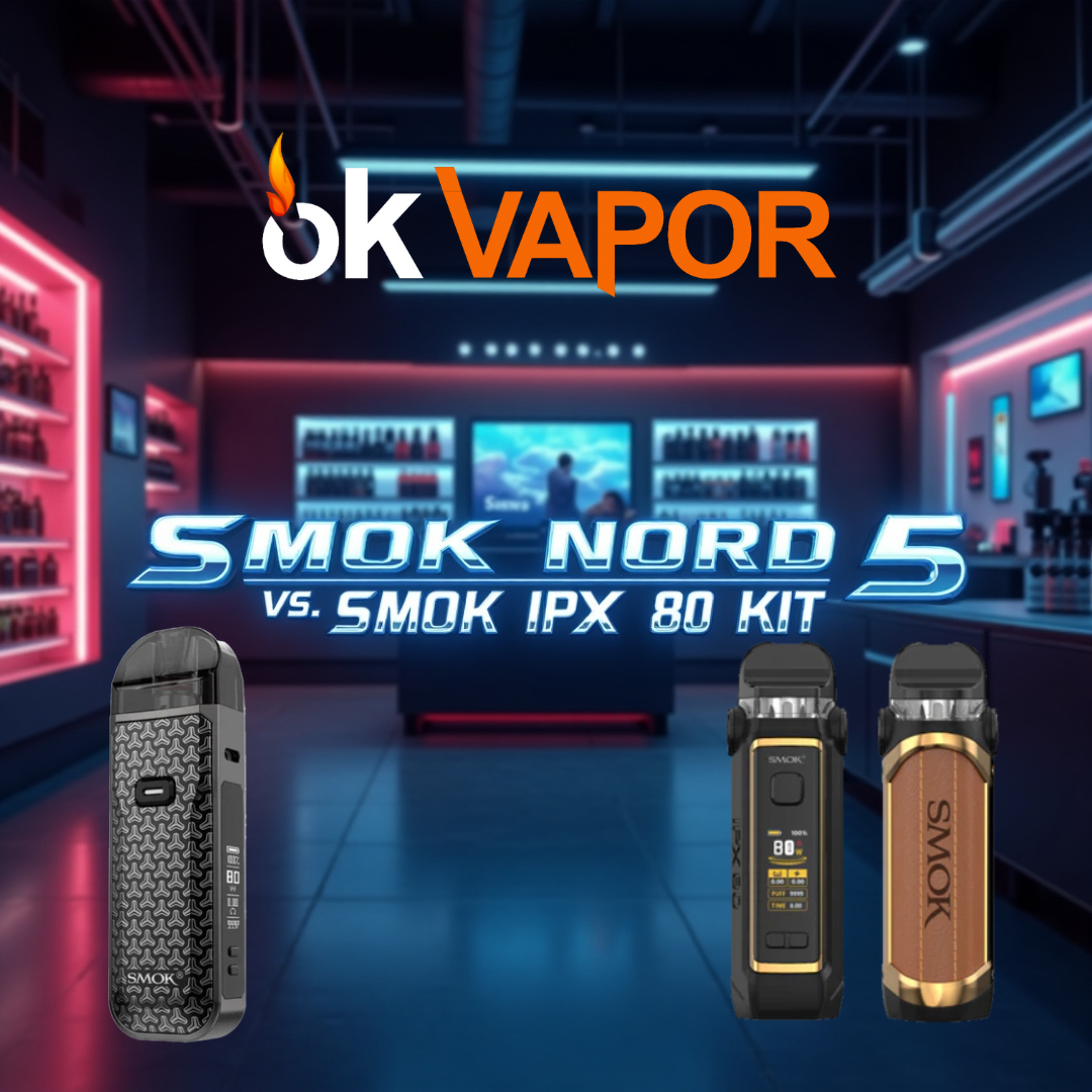 Smok Nord 5 vs IPX 80 – Vape Store Near Me Now — Ok Vapor